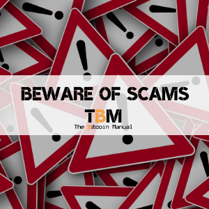 Beware of Scams - The Bitcoin Manual
