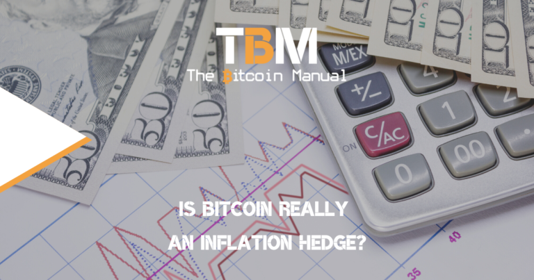 Is Bitcoin Really An Inflation Hedge? - The Bitcoin Manual