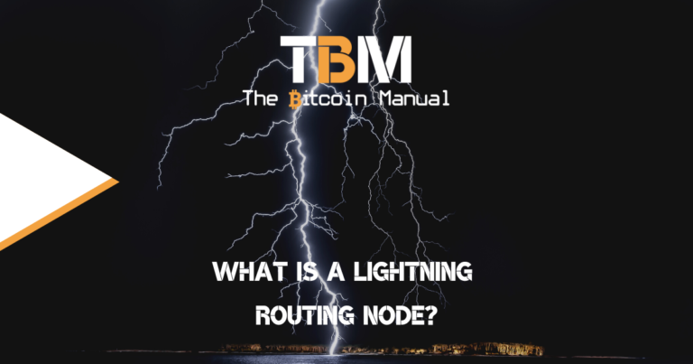 What Is A Lightning Routing Node? - The Bitcoin Manual