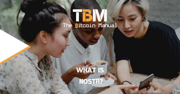 What Is Nostr? - The Bitcoin Manual
