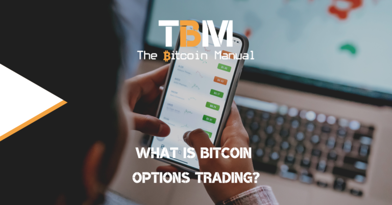 What Is Bitcoin Options Trading? - The Bitcoin Manual
