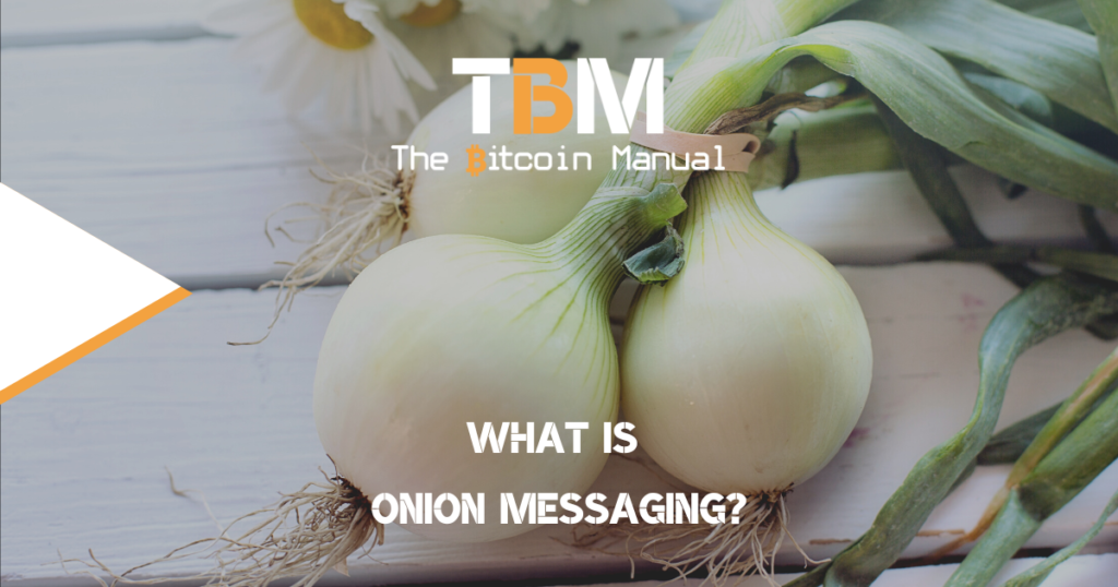 What Is Onion Messaging? - The Bitcoin Manual