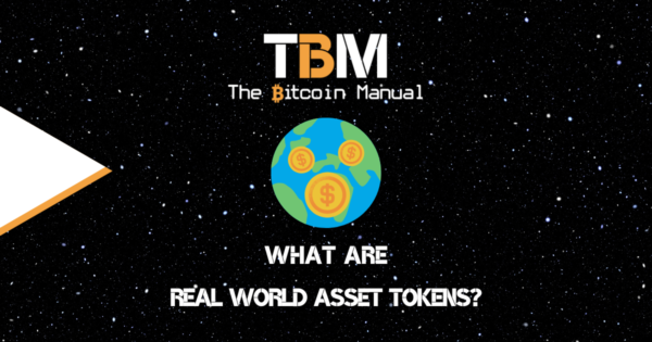 What Are Real World Asset Tokens? - The Bitcoin Manual